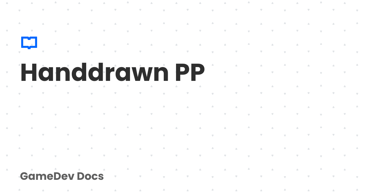 Handdrawn PP | Game Dev Docs