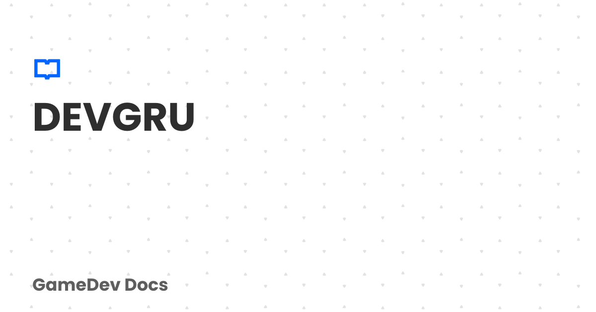 DEVGRU | Game Dev Docs